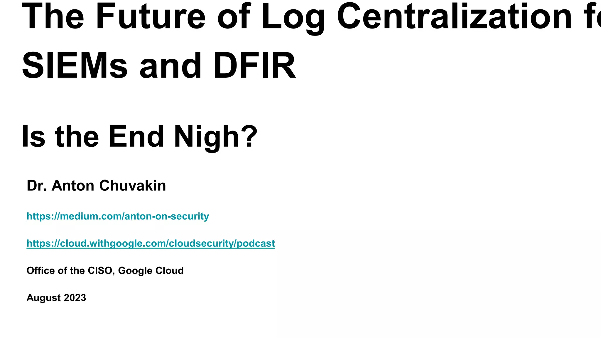 SANS Webinar: The Future of Log Centralization for SIEMs and DFIR – Is ...