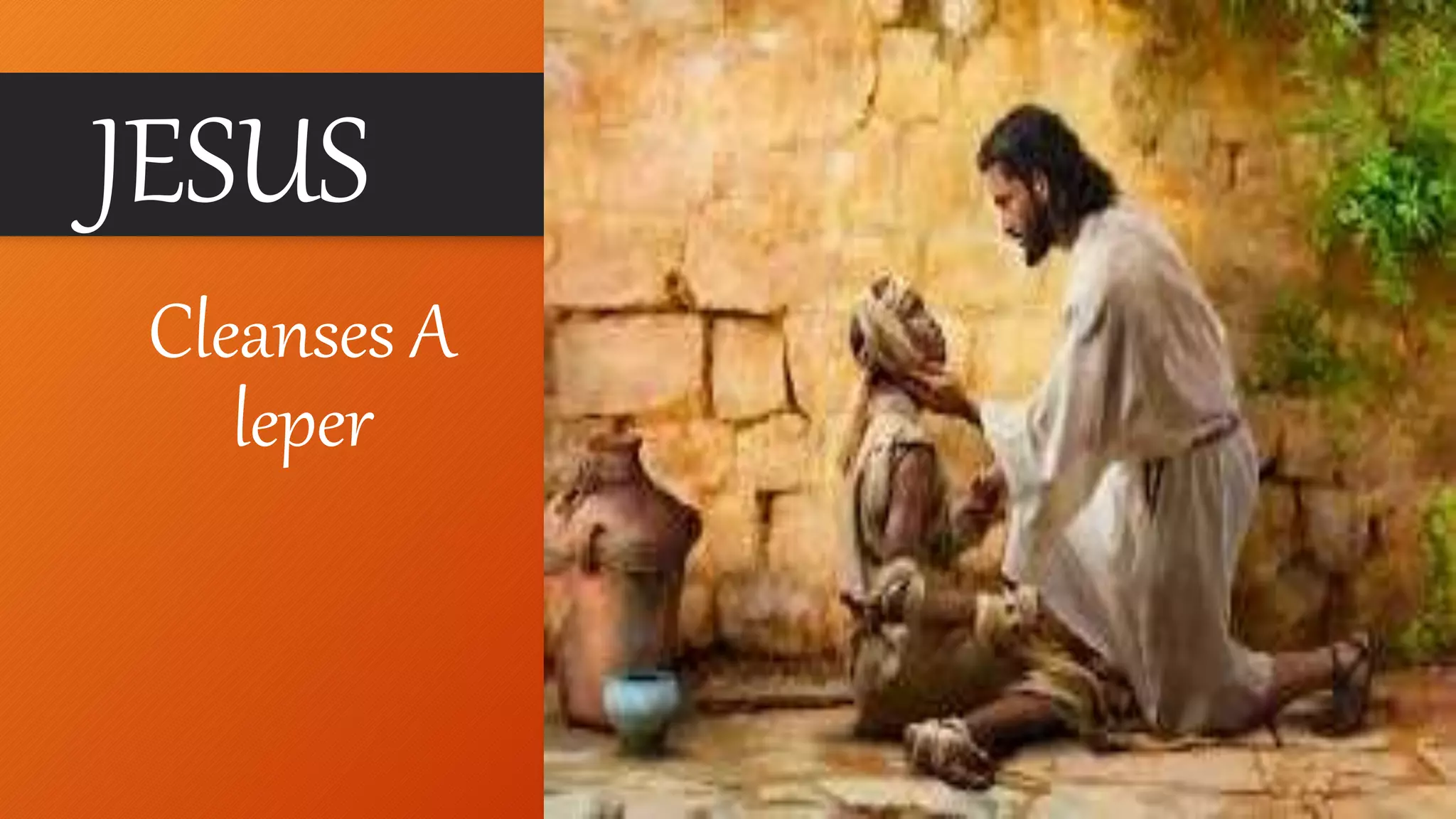 Cleansing the leper | PPTX