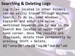 Clean Up Windows Log Files | PPTX | Browsers | Computer Software and Applications