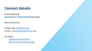 Clear Linux OS - Architecture Overview | PPTX