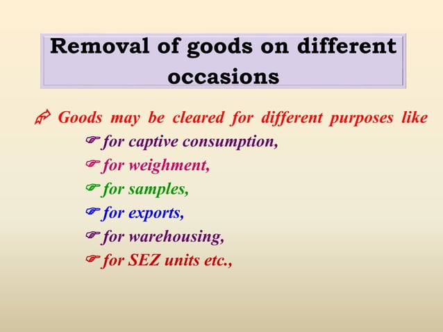 Clearance of excisable goods | PPTX