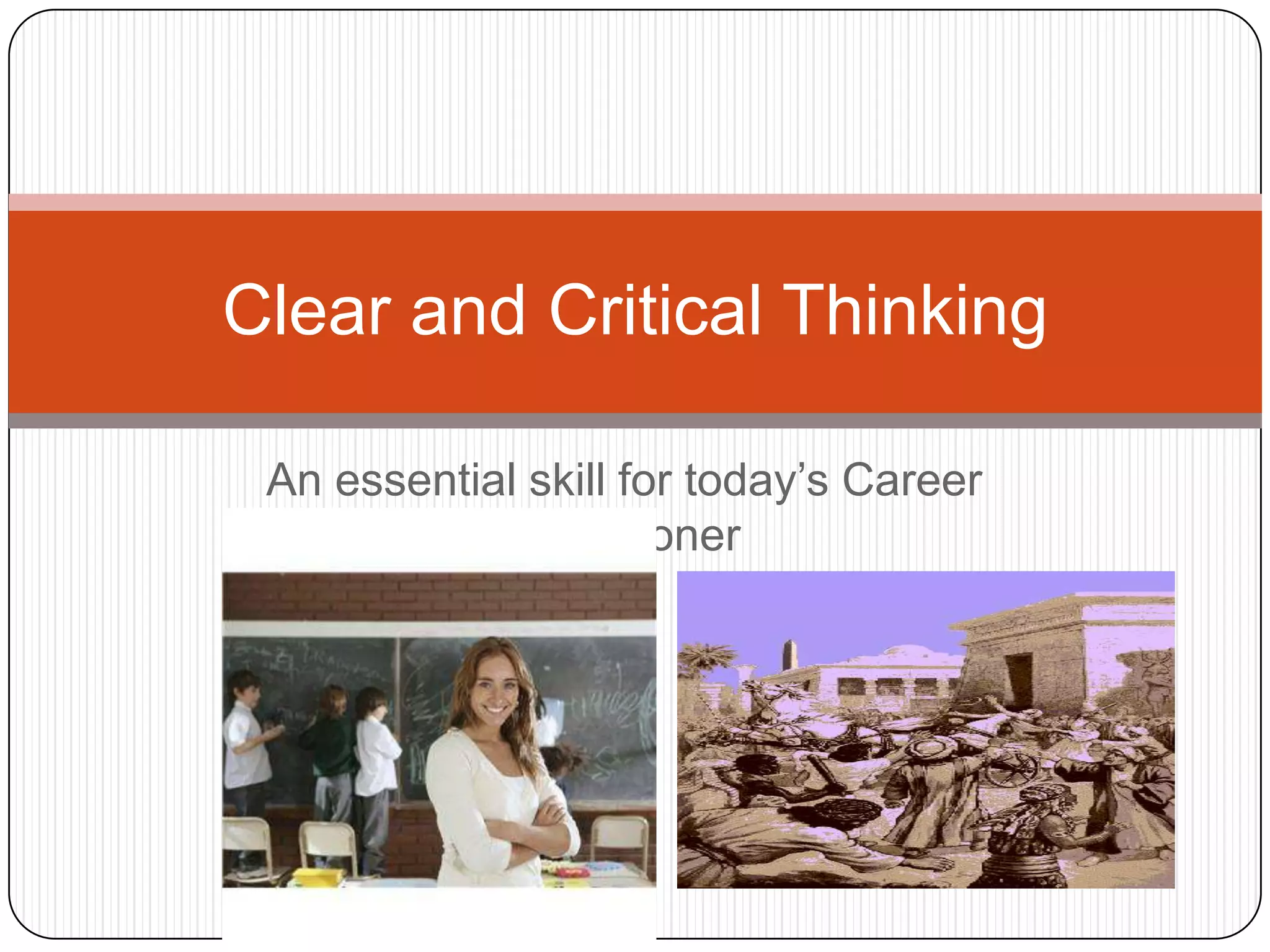 Clear and Critical Thinking | PPT | Free Download