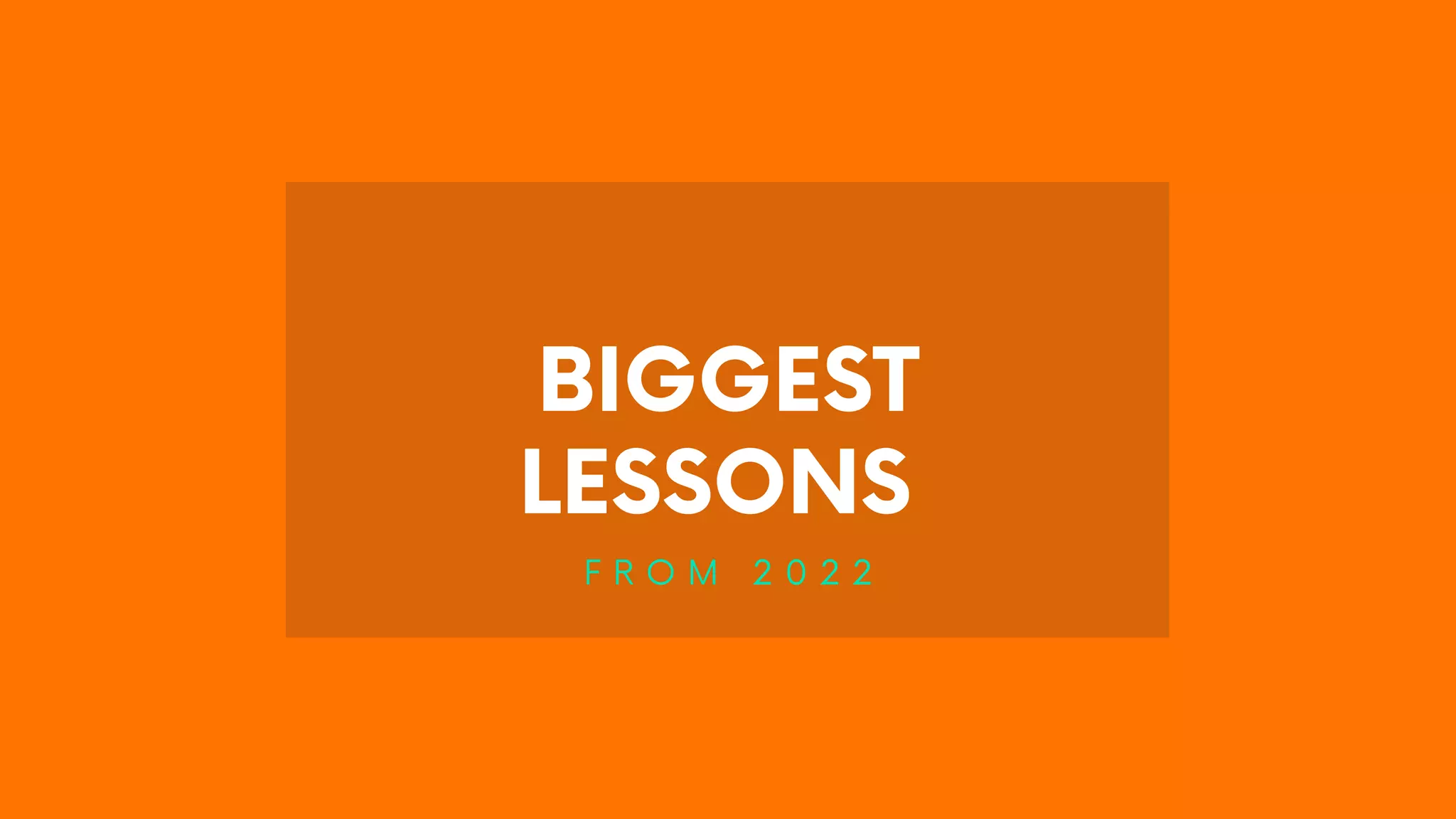 Biggest lessons from 2022 | PPT
