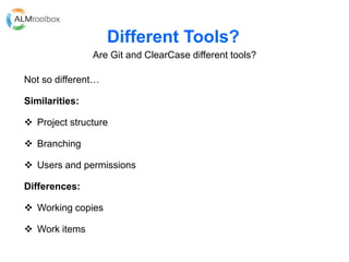 Lesson Learned: Transforming from ClearCase to Git | PPTX