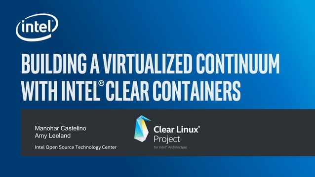 Building a Virtualized Continuum with Intel(r) Clear Containers | PDF | Operating Systems ...