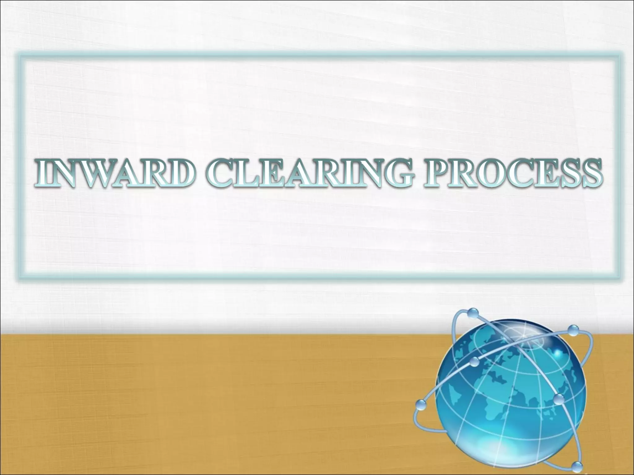 Cheque Clearing & Nift Processing | PPT