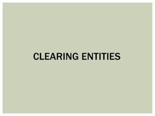 Clearing and settlement derivatives | PPTX