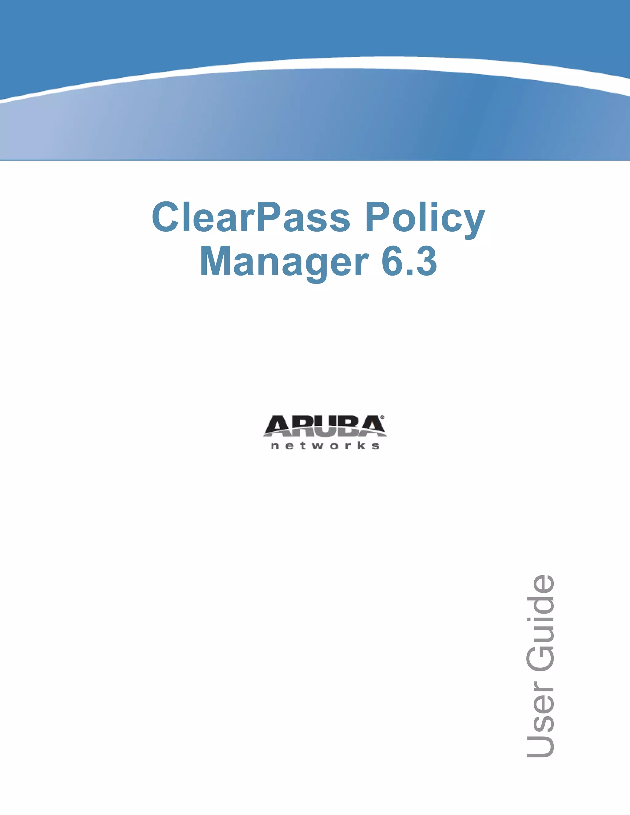 ClearPass Policy Manager 6.3 User Guide | PDF | Computer Networking ...