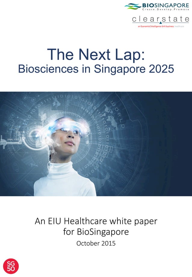 BioSingapore EIU | Bioscience 2025 white paper | PDF