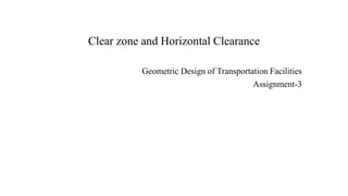 Clear zone and Horizontal Clearance.pptx