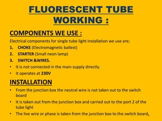 Wiring System and Working Principle of Fluorescence Tube | PPTX