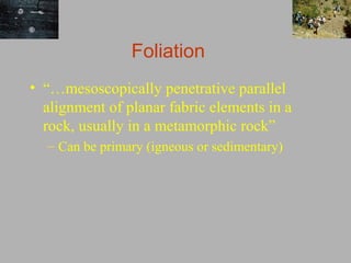 Cleavage, foliation, lineation | PPT | Geology | Science