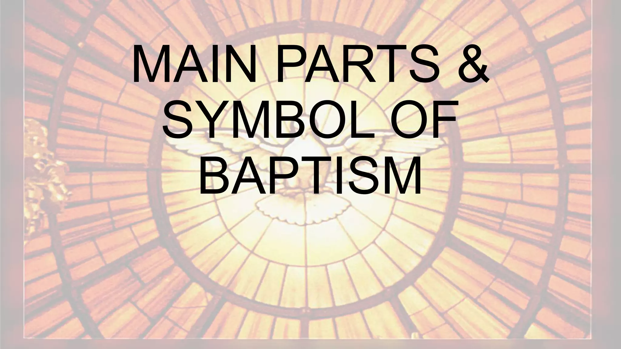 THE SACRAMENT OF BAPTISM | PPTX