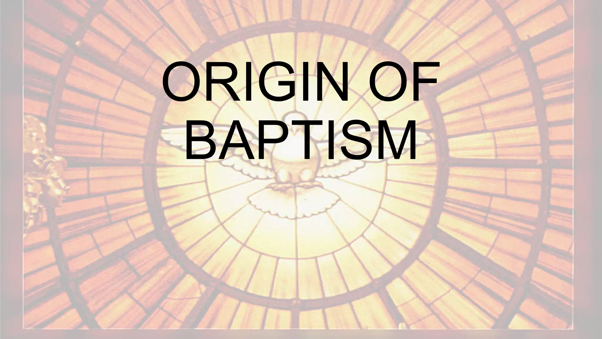 THE SACRAMENT OF BAPTISM | PPTX