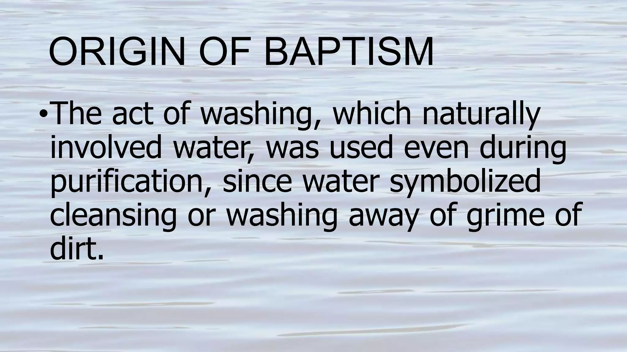 THE SACRAMENT OF BAPTISM | PPTX