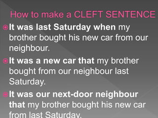 ESL Cleft sentences and how to use them | PPTX
