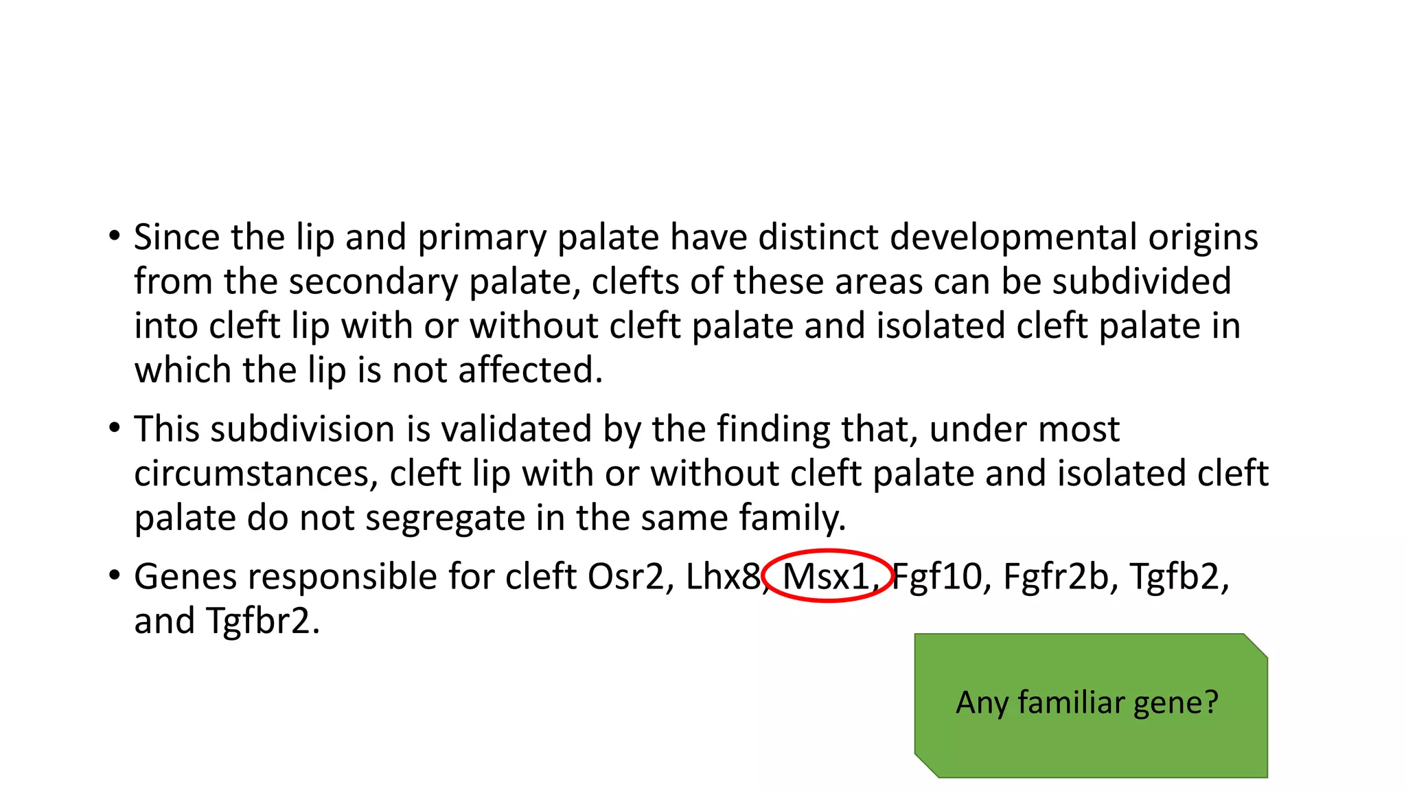 Cleft lip and palate from embryological development till maturity. | PPTX