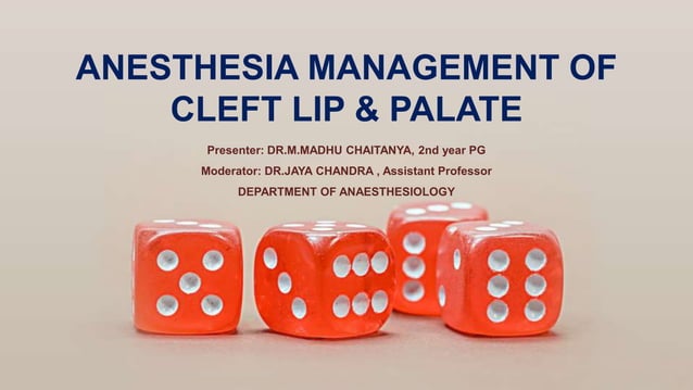 ANESTHESIA MANAGEMENT OF CLEFT LIP & PALATE | PPTX