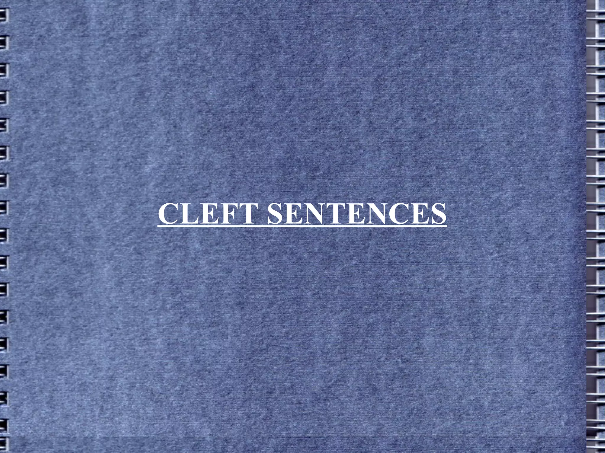 Cleft Sentences | PPT