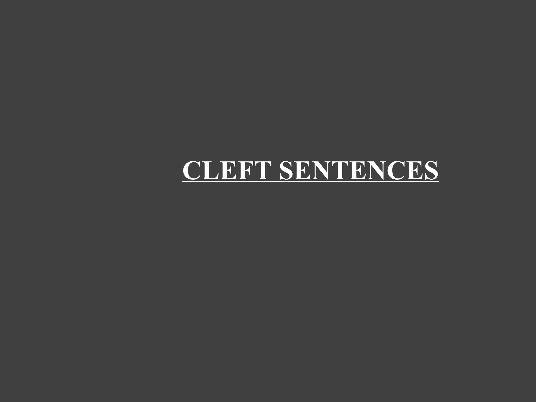 Cleft sentences | PPT