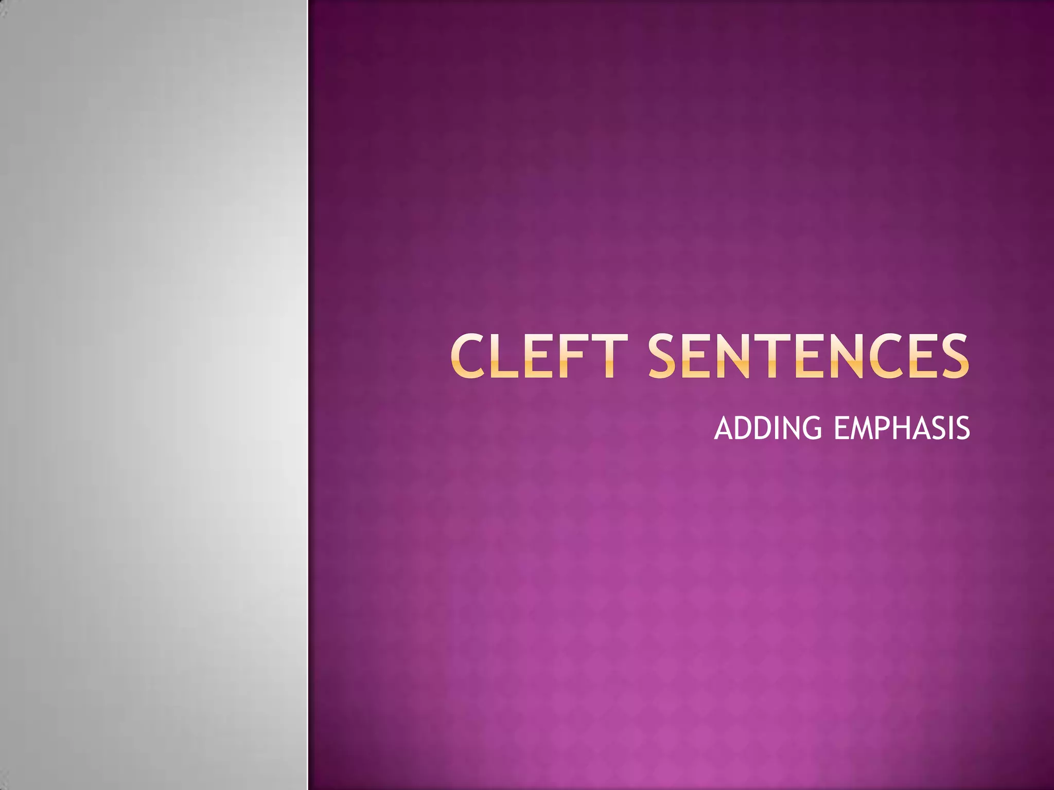 Cleft sentences | PPT