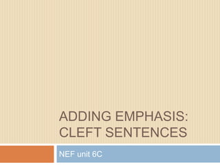Cleft sentences | PPT