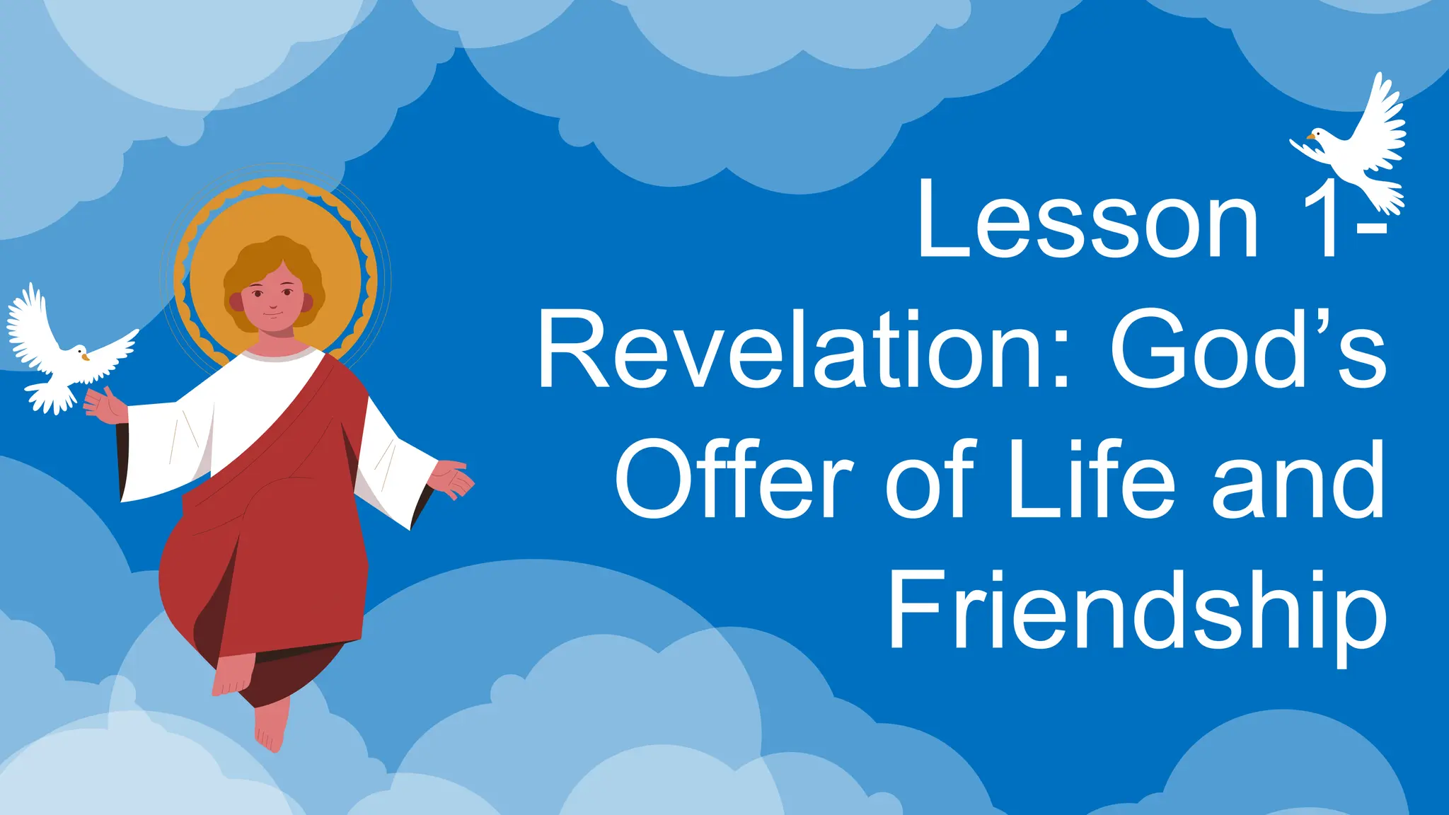 CLE GRADE 7- Lesson 1- Revelation God’s Offer of Life and Friendship without VIDS.pptx