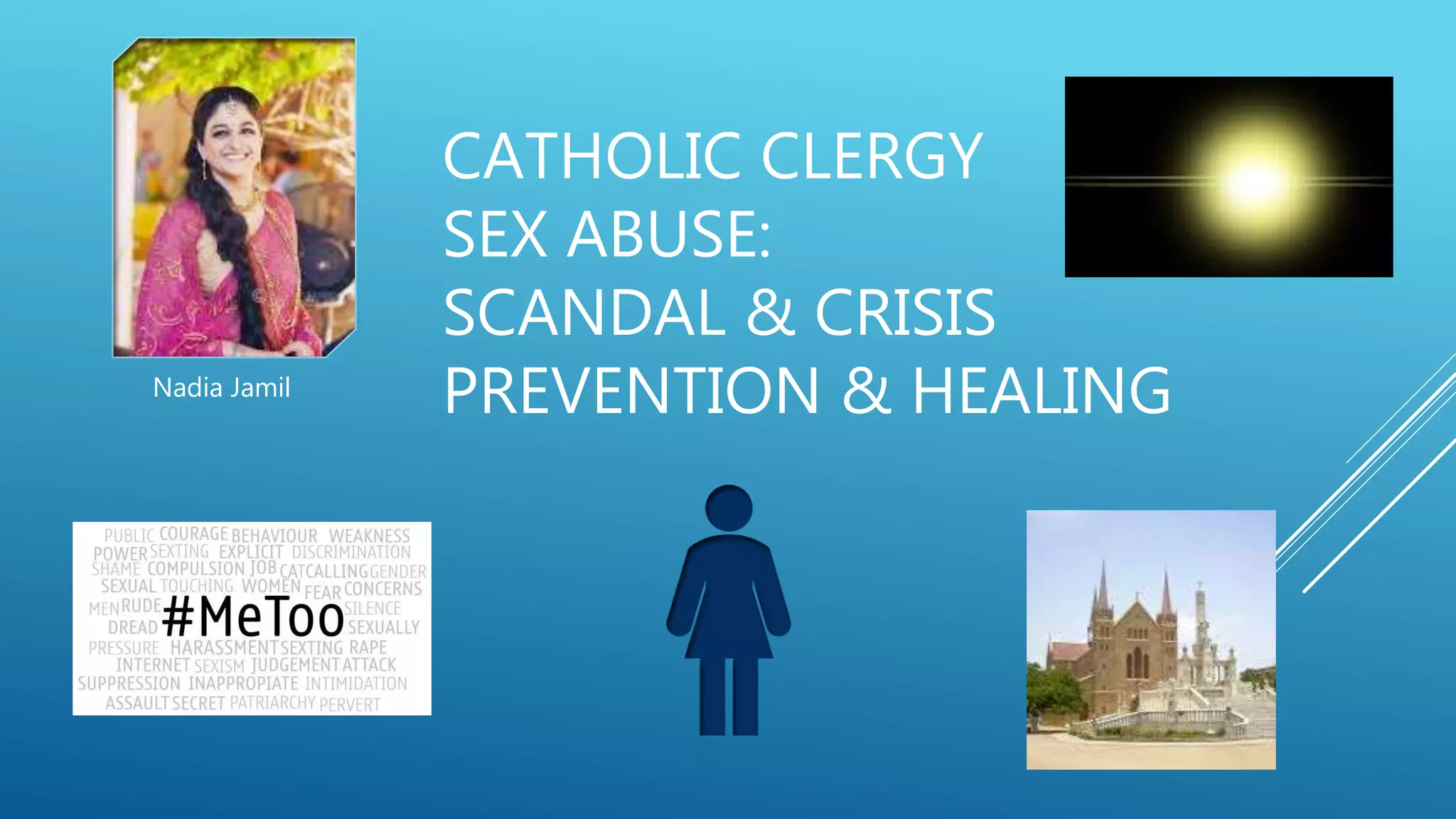 Catholic Clergy Sex Abuse: Scandal & Crisis, Prevention & Healing | PPTX | Sexual Conditions ...