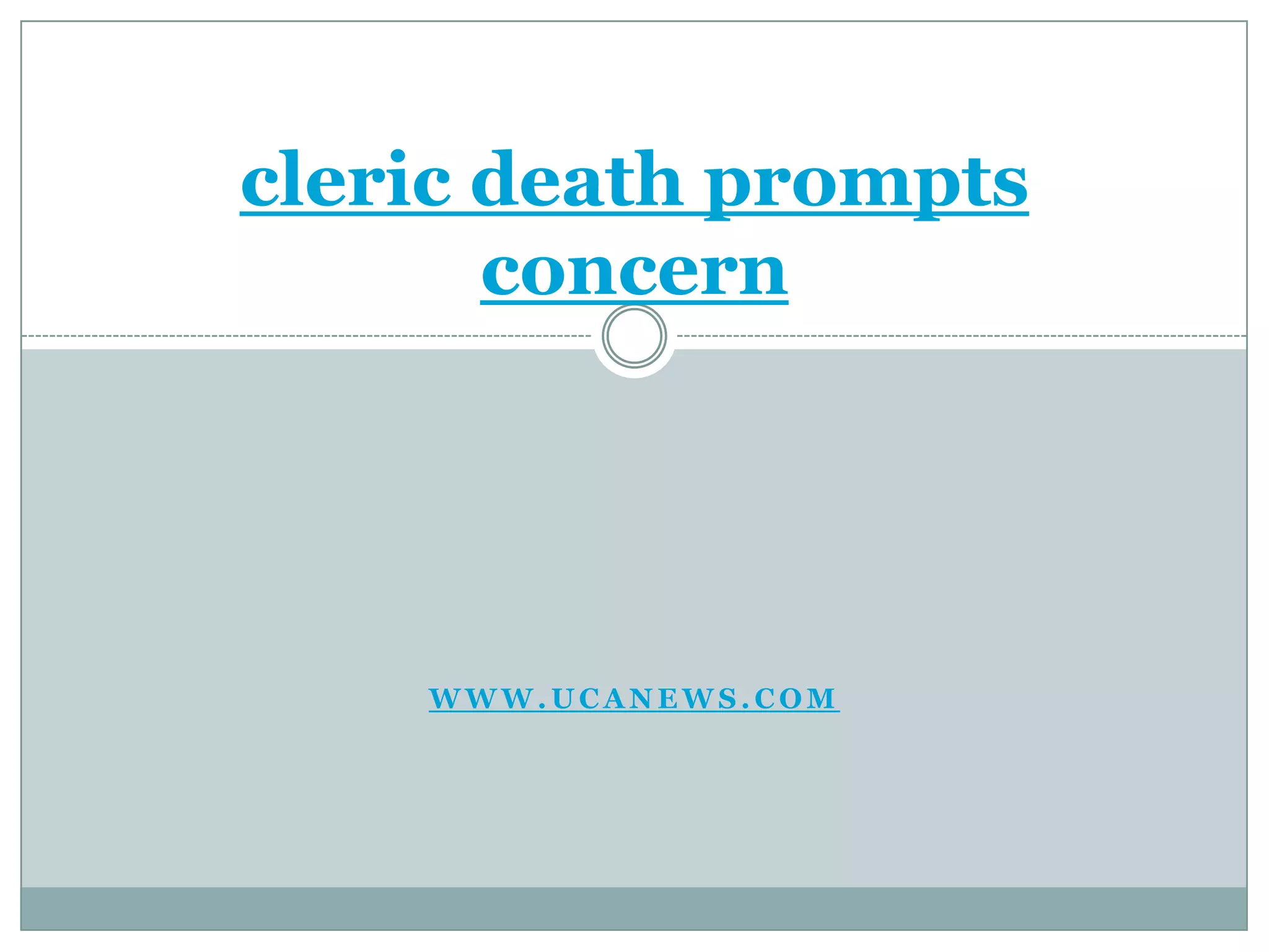 Cleric death prompts concern | PPT