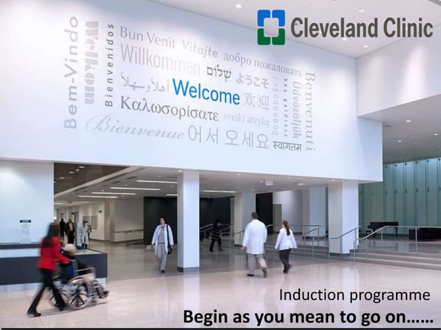 Cleveland clinic induction program | PPTX | Healthcare Industry | Industries