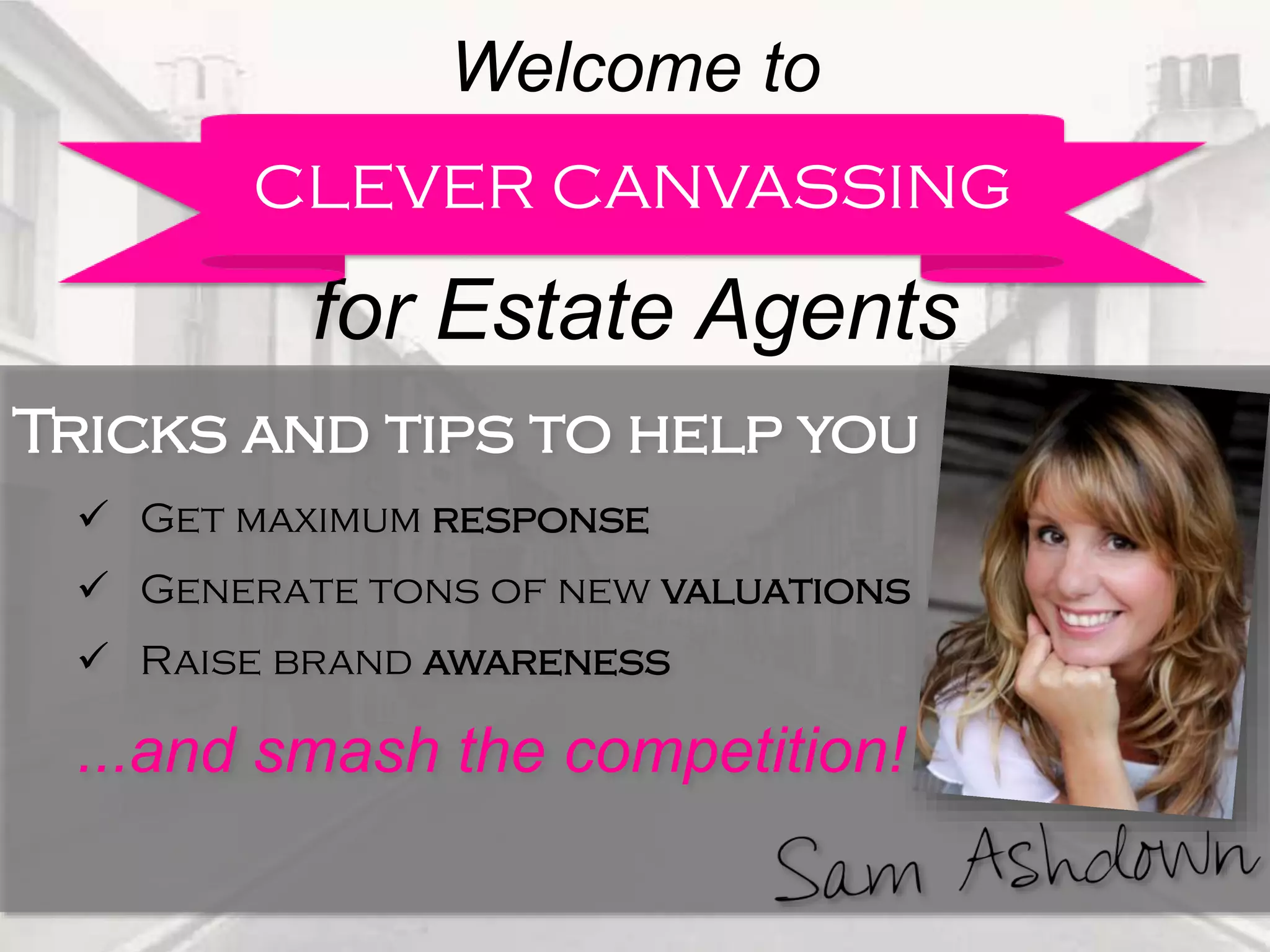 Clever canvassing for Estate Agents | PPTX