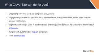 CleverTap - Behavioral Analytics and User Engagement | PPT