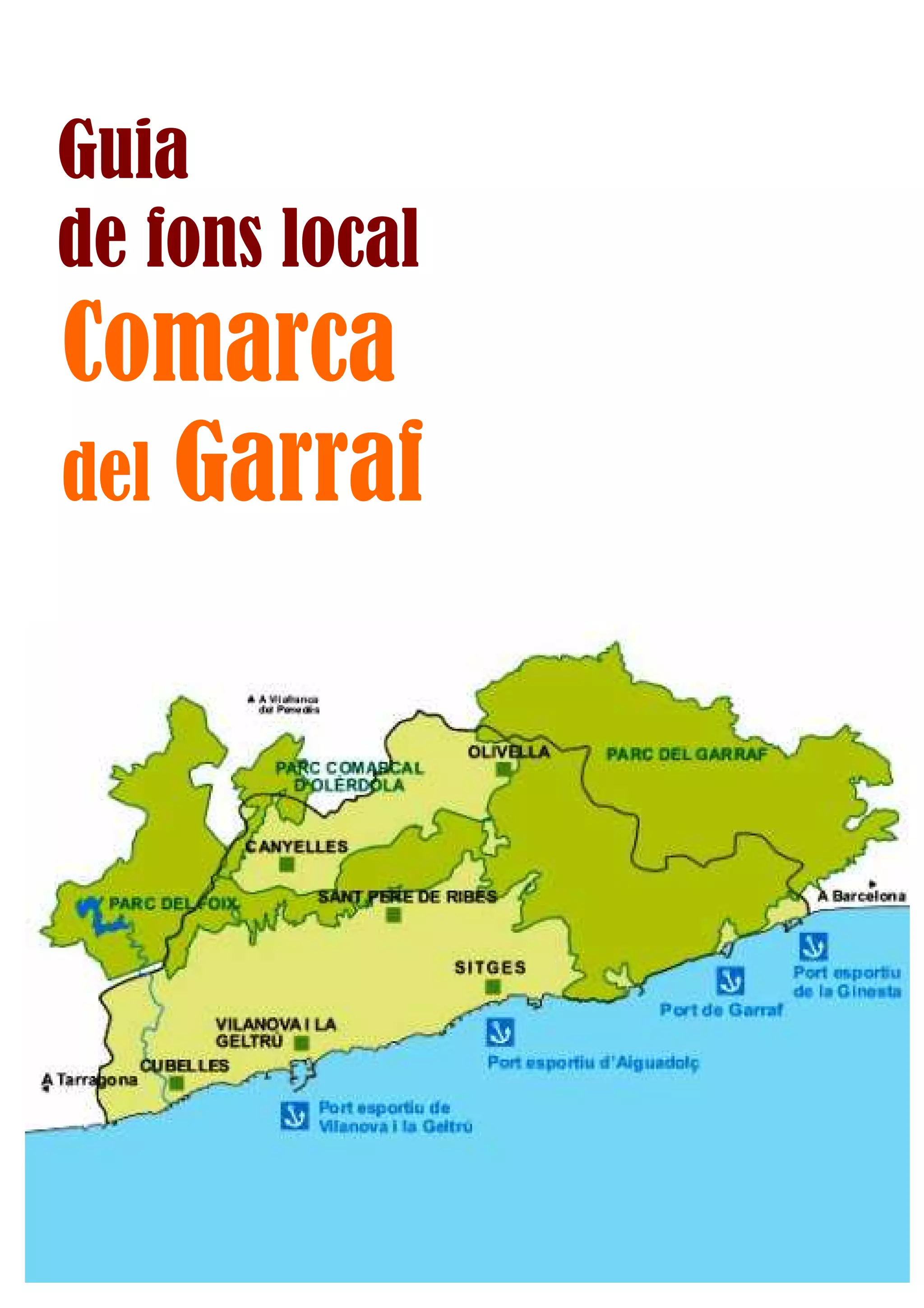 Guia de Fons Local Comarca del Garraf 2013 | PDF