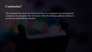 Command line interface “CLI” | PPTX