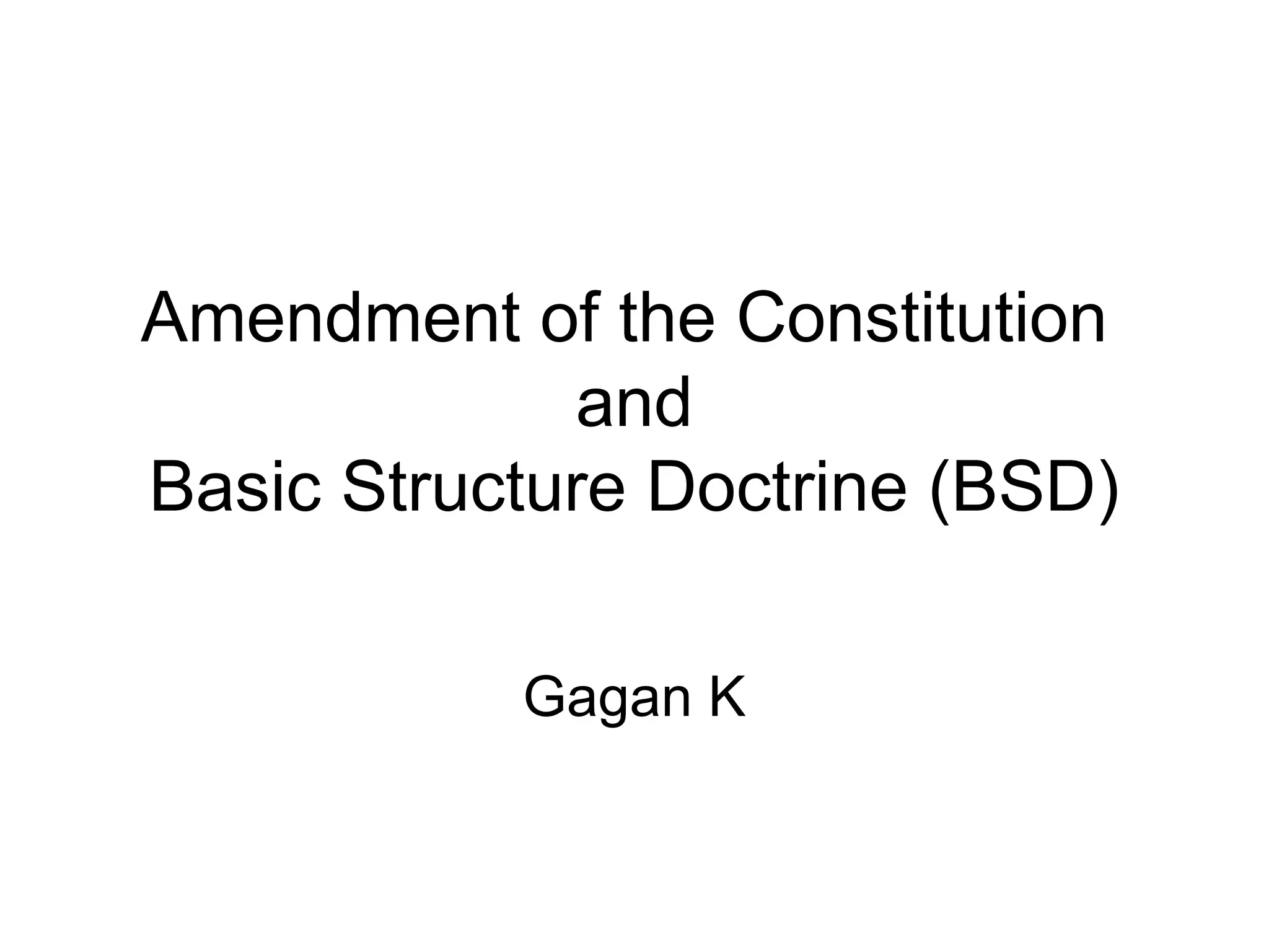 Amendment of Indian Constitution and Basic Structure Doctrine - Art. 368 | PPT