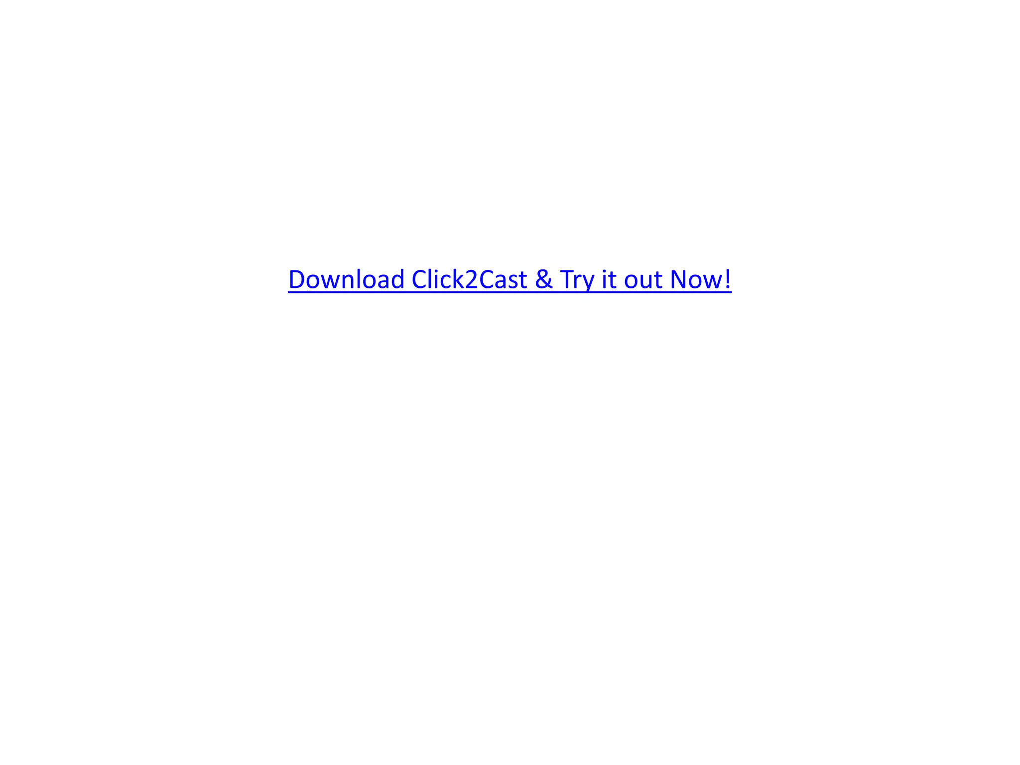 Click2cast from spot4sim | PPTX