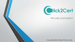 Click2Cert - Pre Hire Assessment Platform | PPT