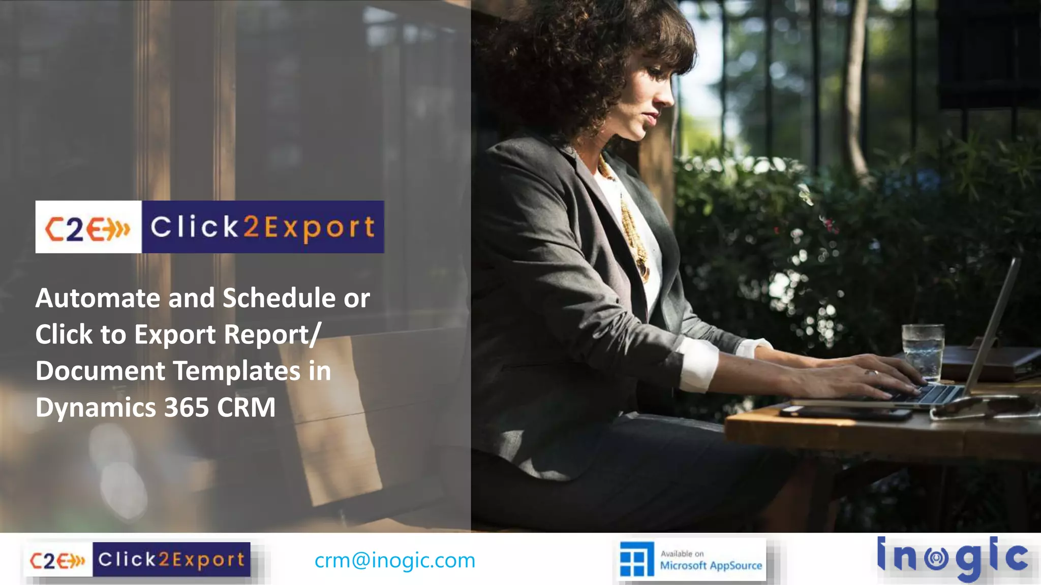 Click2export Export And Attach Dynamics 365 Reports Ppt