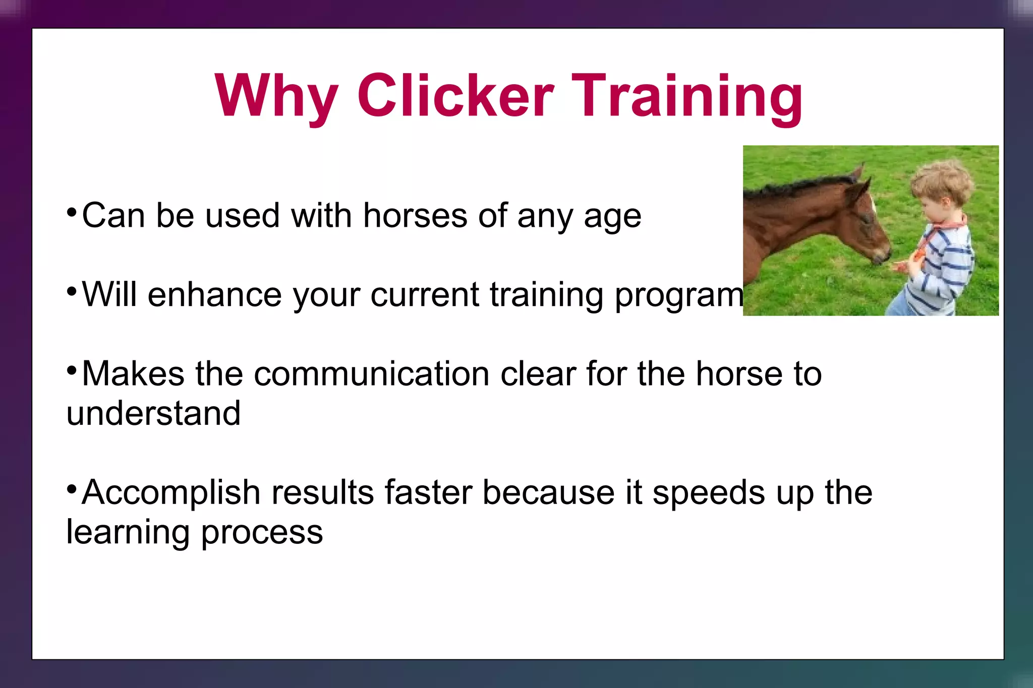 Clicker Training Horses | PPT | Equine Sports | Sports