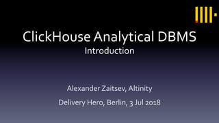 ClickHouse Analytical DBMS: Introduction and Case Studies, by Alexander Zaitsev | PDF