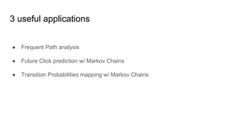 Clickstream Analytics with Markov Chains | PPT