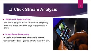Click stream analysis and hadoop framwork | PPTX