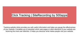 Click Tracking _ SiteRecording by 500apps.pdf