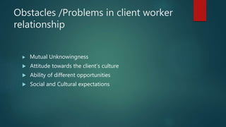 Client case worker relationship ppt | PPTX