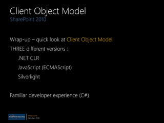 2010 - Developer look at the Client Object Model | PPTX