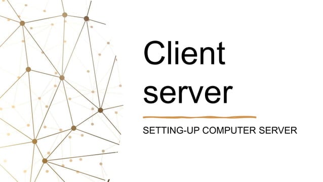setting-up computer server(client/server topology) | PPTX | Computer ...