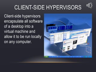 Client Side Hypervisors - Victoria Russell | PPT