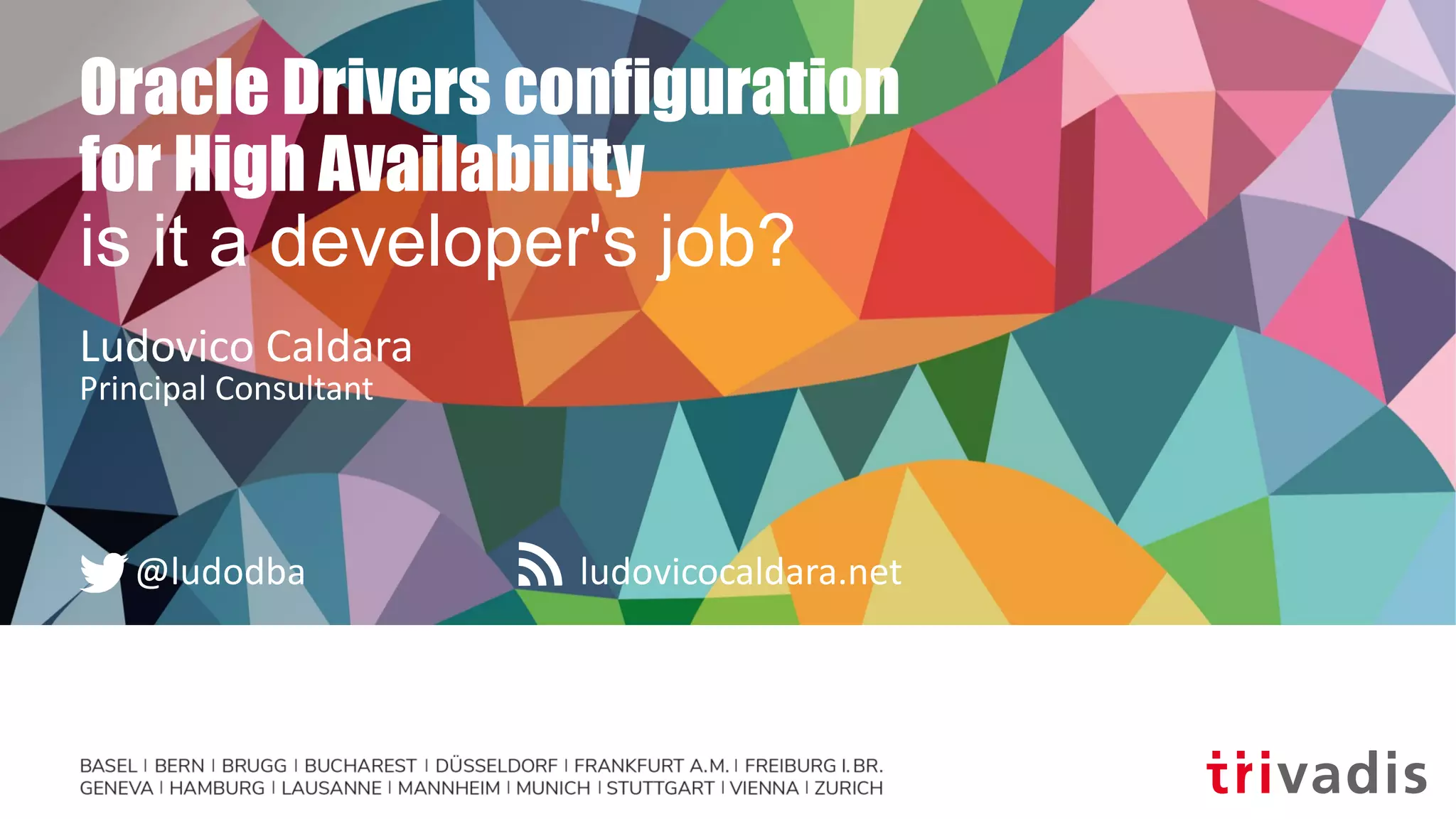Oracle Drivers configuration for High Availability, is it a developer's ...