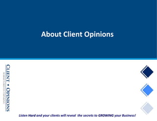 Client Opinions - Client Feedback Program | PPT
