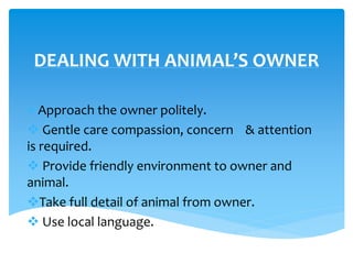 Client oriented approach for physical examination of animals | PPTX
